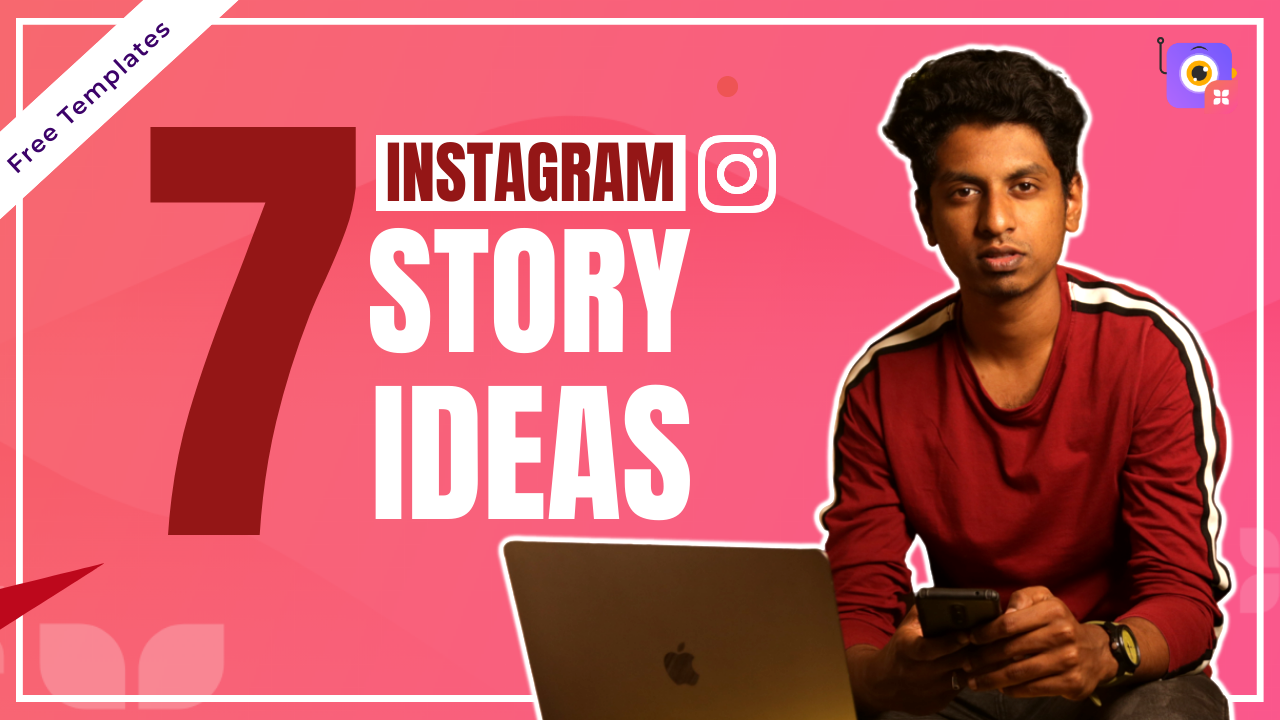 Top 7 Instagram Story Ideas For Business In 2022 Picmaker Tutorials